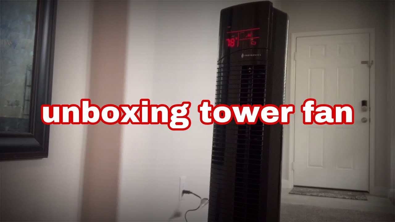 unboxing oscillating tower fan - YouTube