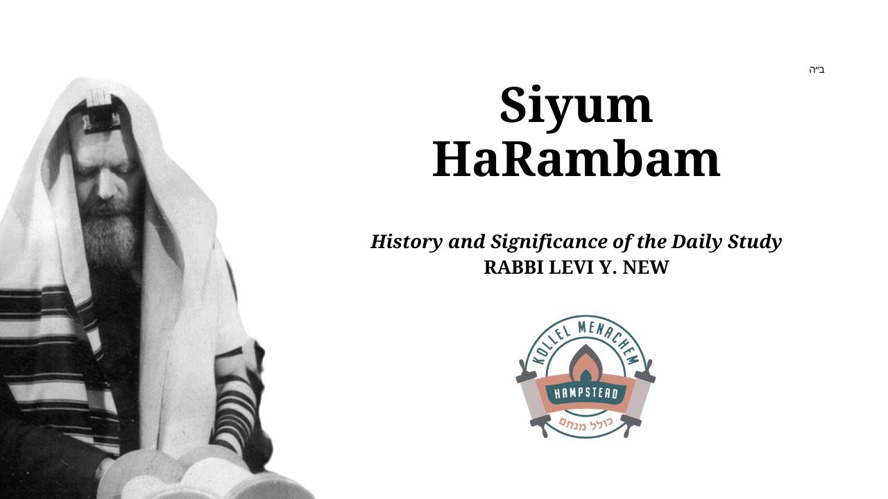 The History & Significance of the Daily Study of Rambam | Rabbi Levi Y ...