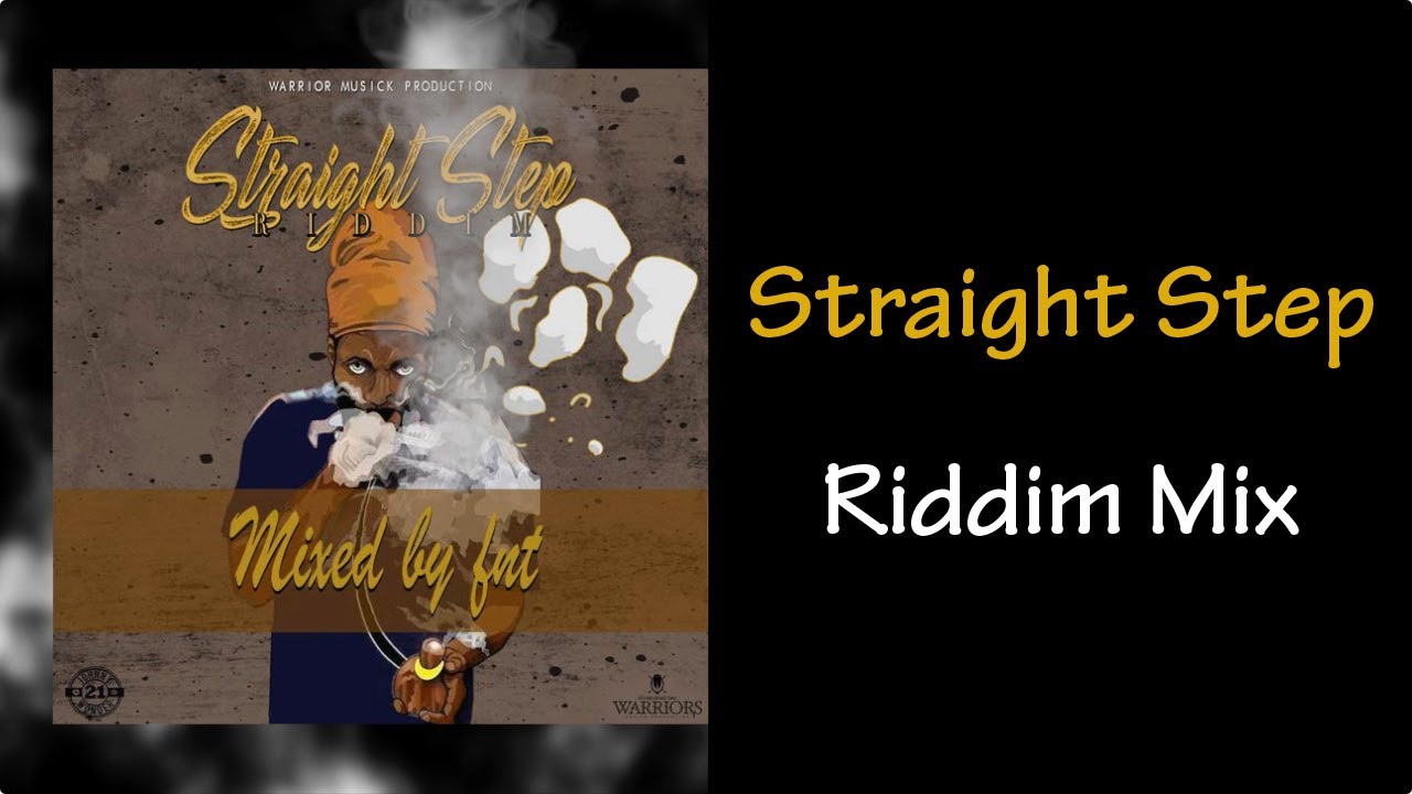 Straight Step Riddim Mix (2017) - YouTube