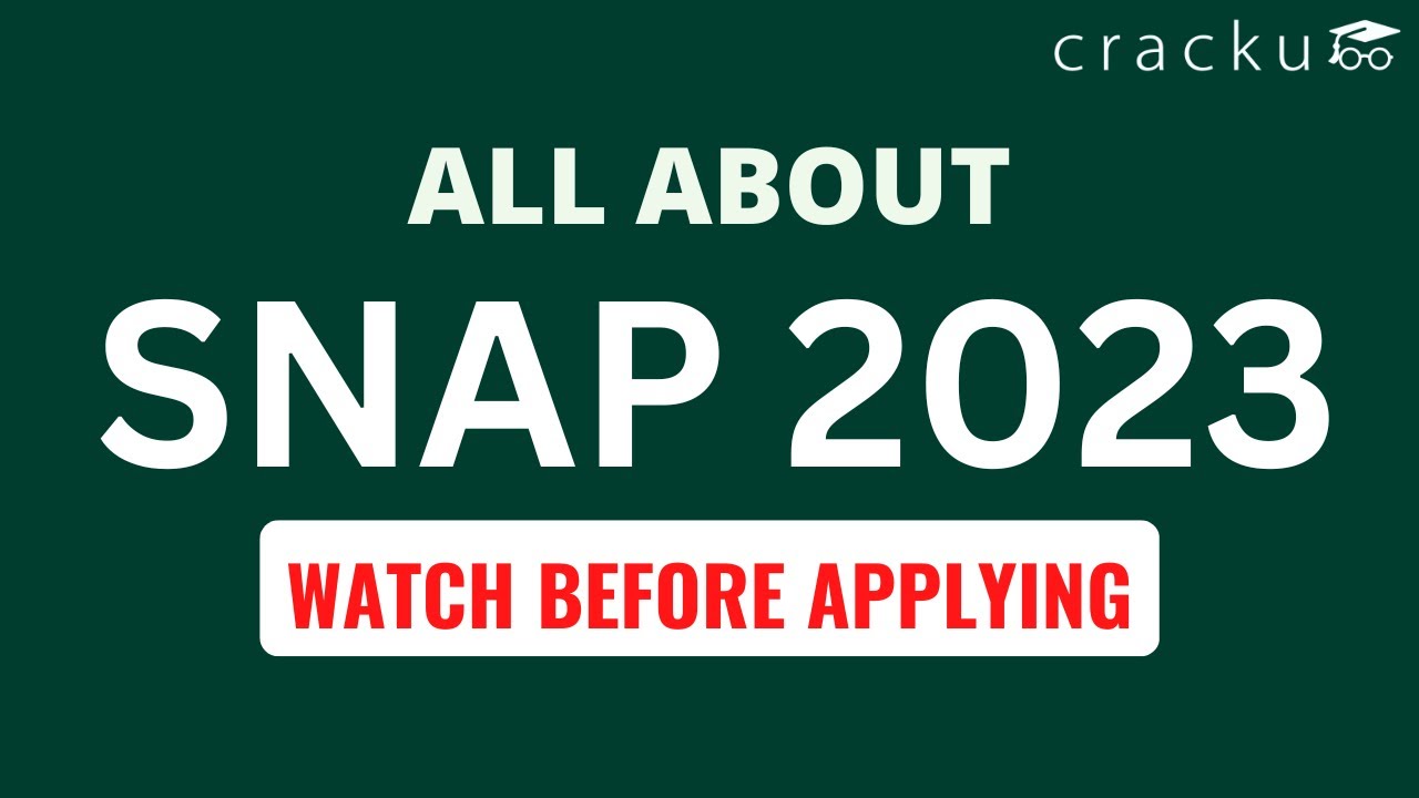 All you need to know about SNAP 2023 (Watch before you apply ...