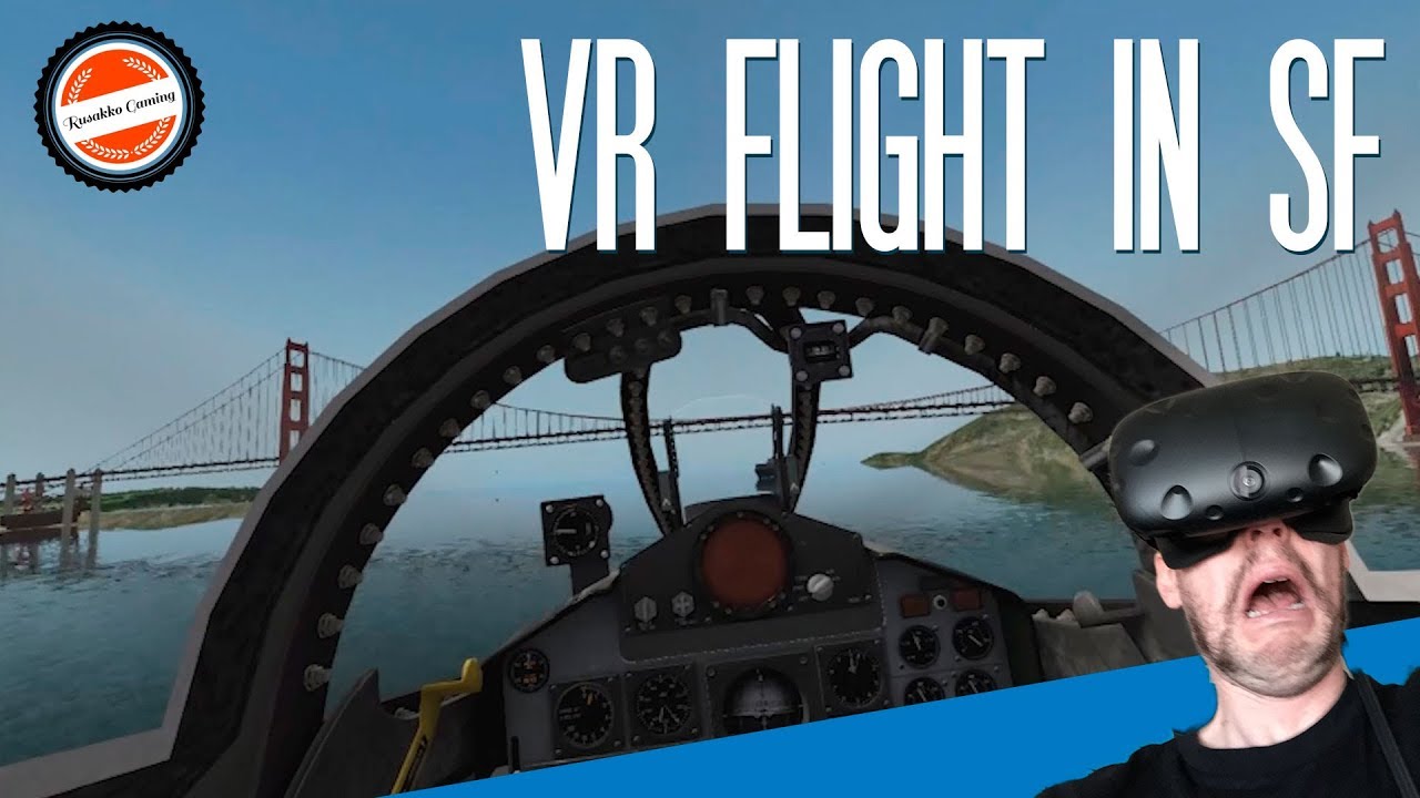 X-Plane VR (HTC Vive): San Francisco with Fighter Jet - YouTube