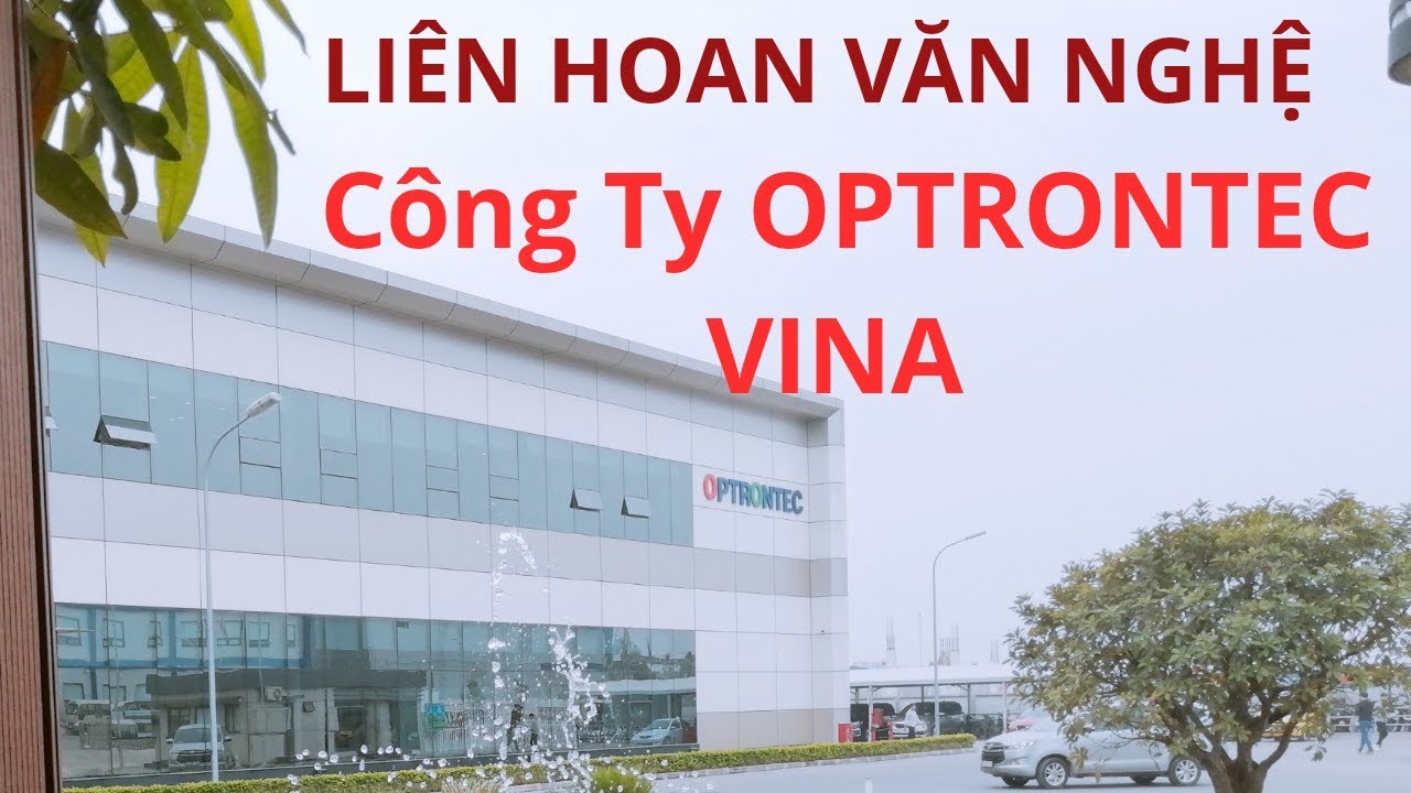 Optrontec Vina Ngay 20/10 khu công nghiệp Bá Thiện 2 - YouTube