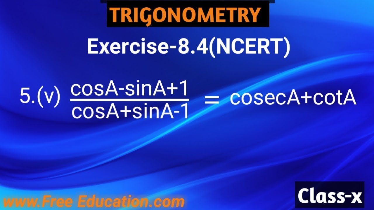 Q5(v) -Exercise 8.4 ।Trigonometry formulas। Trigonometry basics class ...