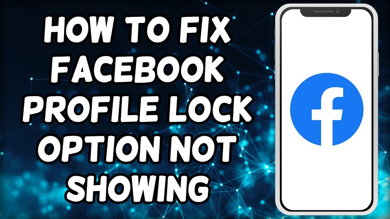 How To Fix Facebook Profile Lock Option Not Showing (2024) - YouTube