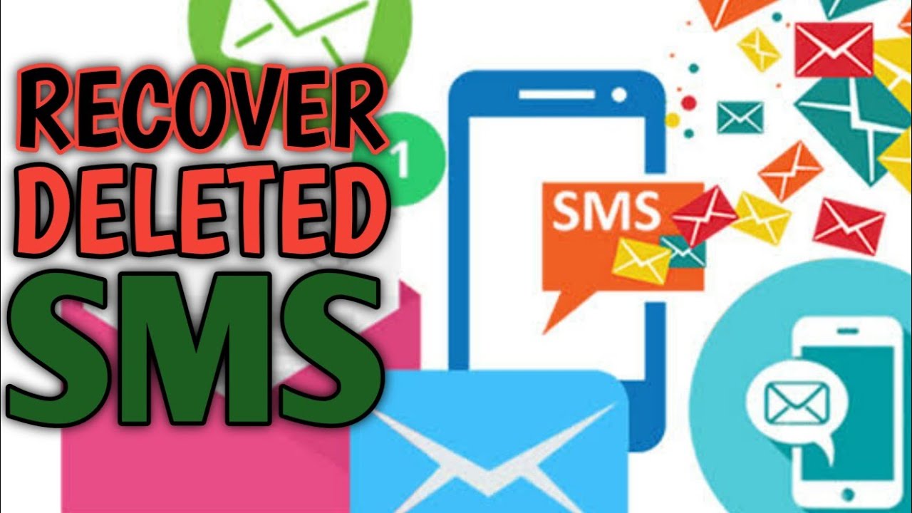 How To Recover Deleted SMS Messages Restore Deleted Text Messages How To Recover Deleted SMS Messages Restore Deleted Text Messages