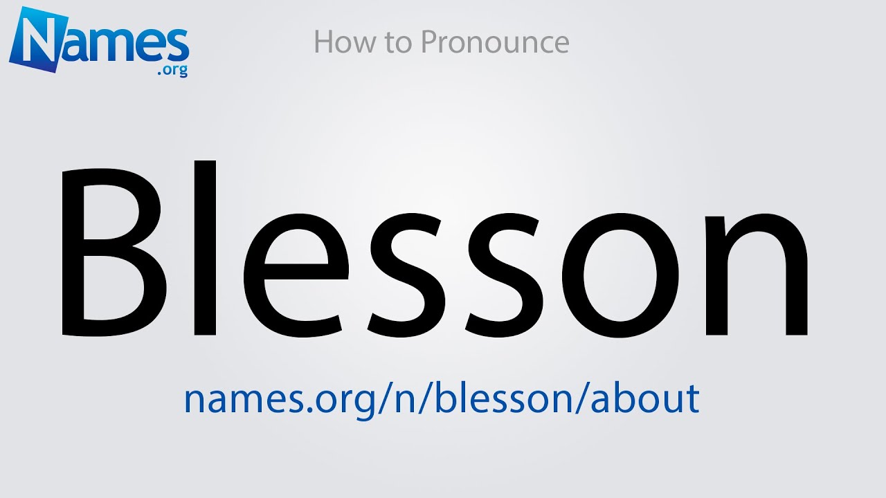 How to Pronounce Blesson - YouTube