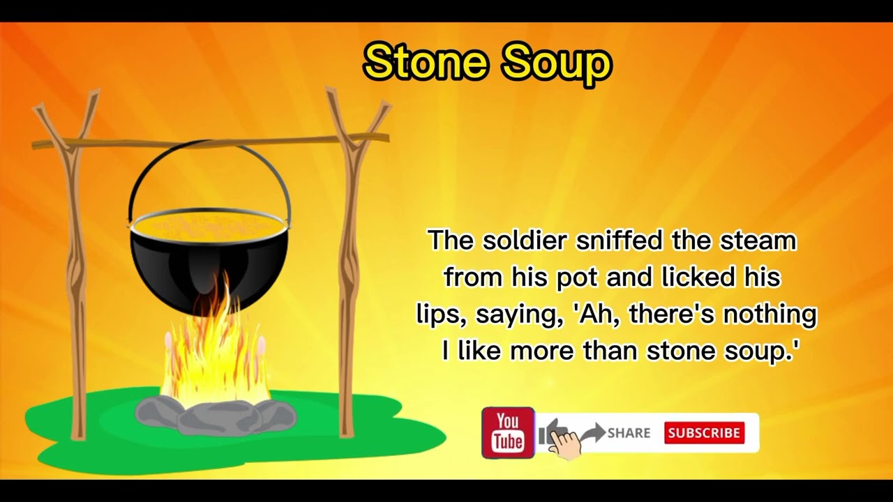 Stone Soup | Understanding stone soup story | The stone soup story ...