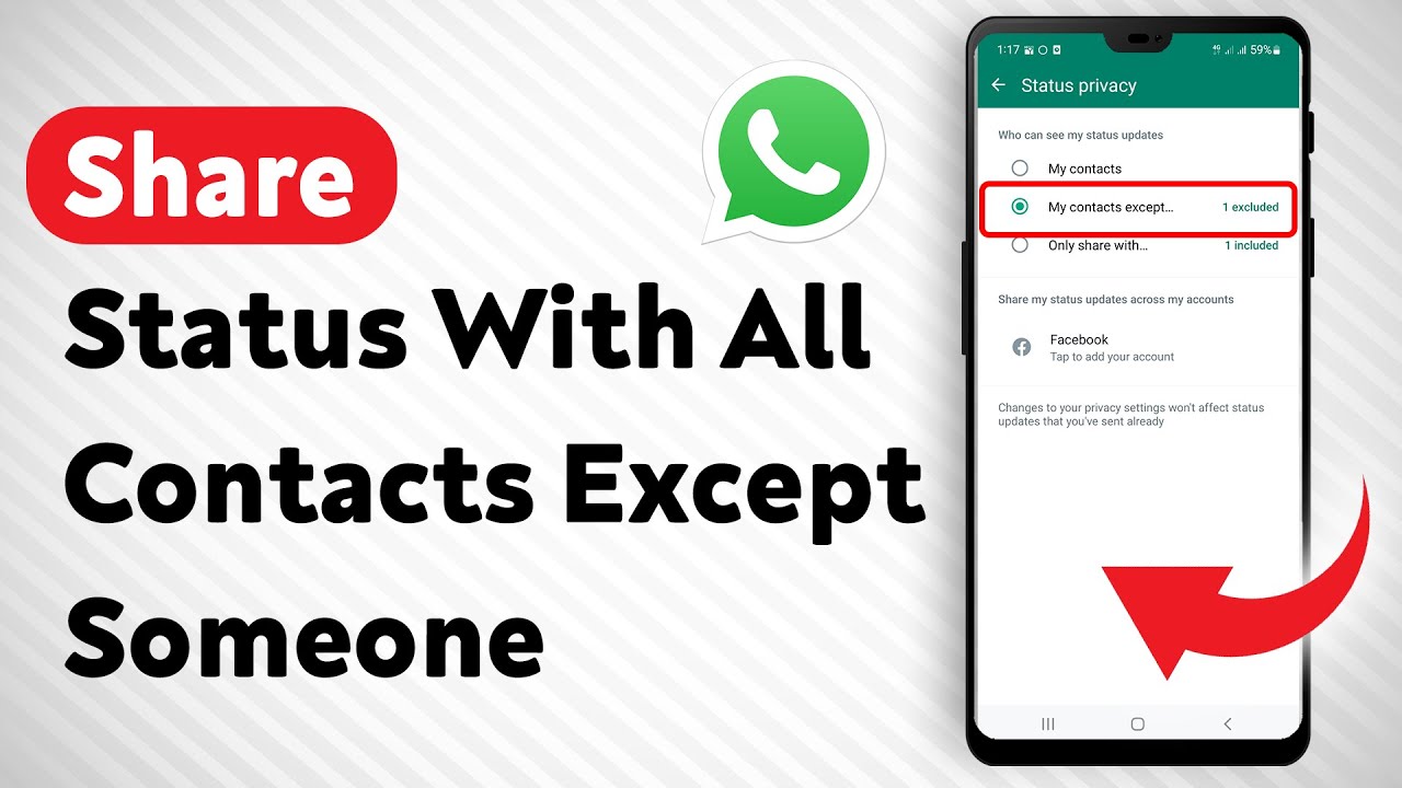 How To Share Status With All Contacts Except Someone On WhatsApp - YouTube