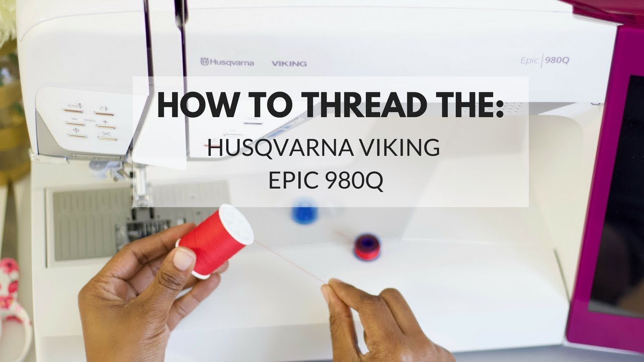 HOW TO THREAD THE: HUSQVARNA VIKING 980Q - YouTube