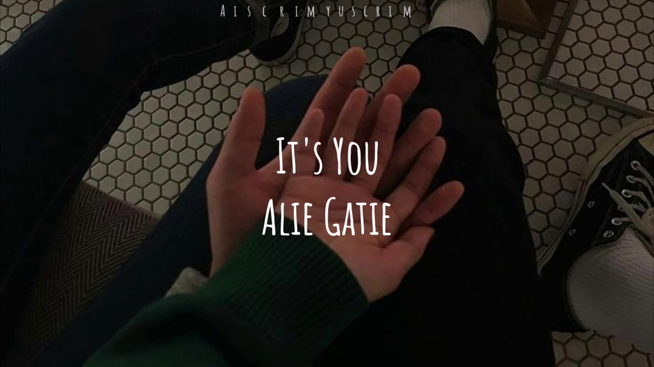 It's you - Alie Gate (Sub español) - YouTube