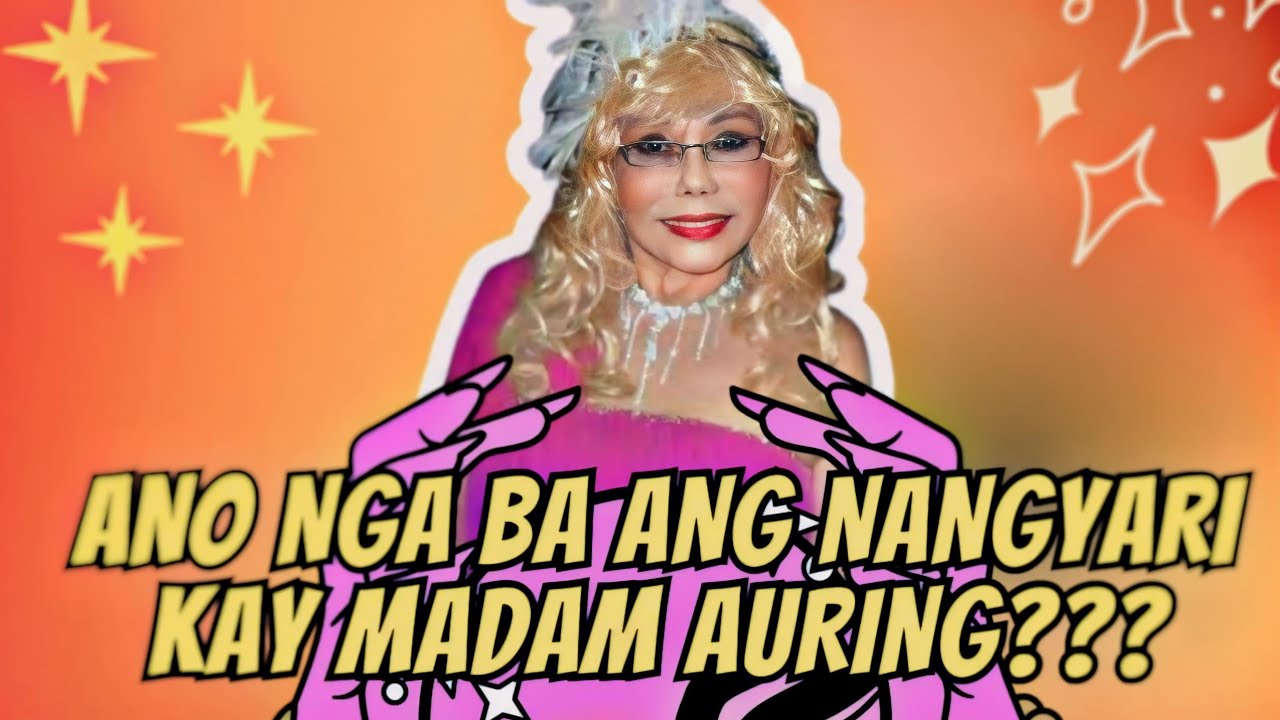 ANO NGA BA ANG NANGYARI LAY MADAM AURING??? - YouTube