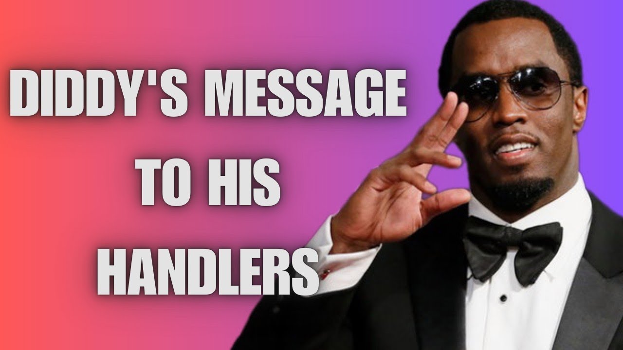 Sean Diddy Combs Sends A STRONG Message To His Handlers : The ...