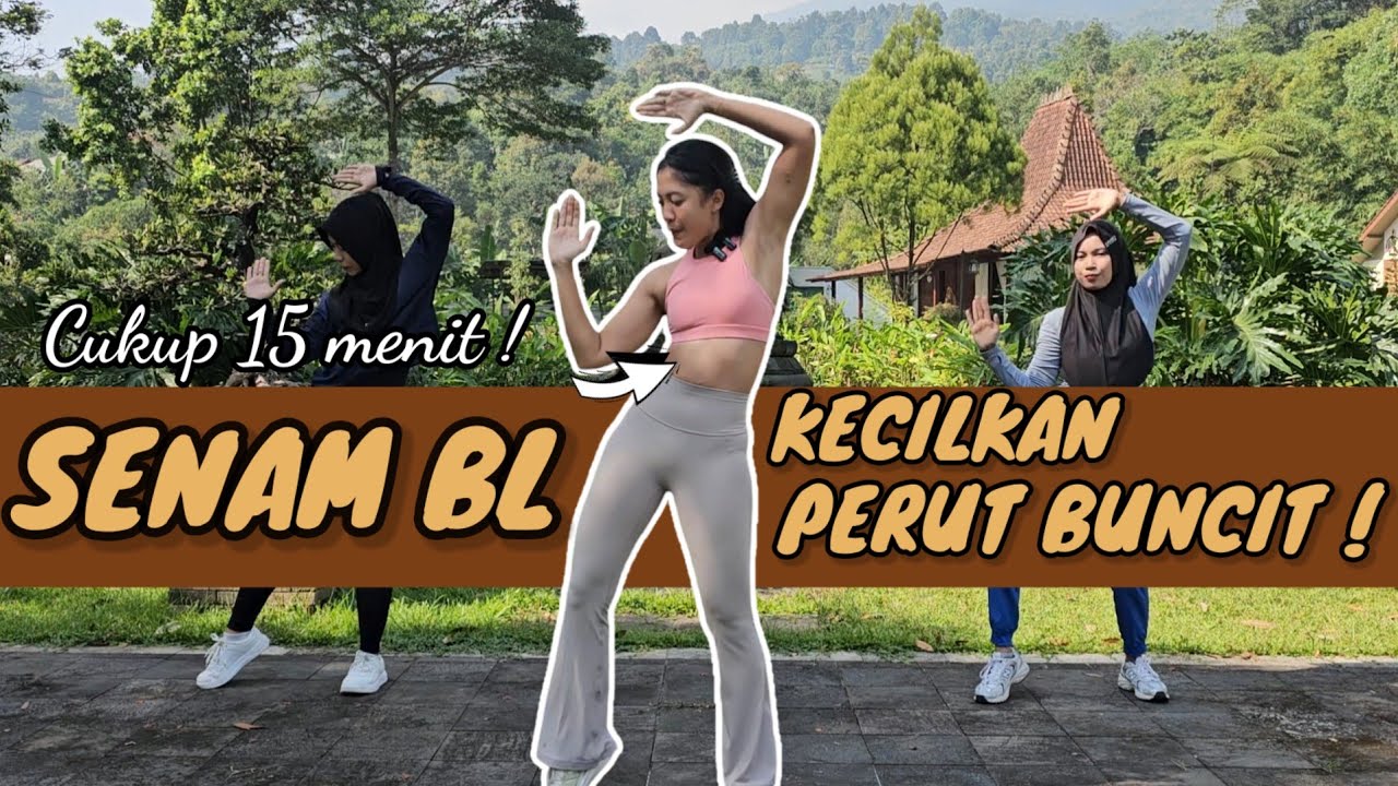 15 MENIT SENAM BL FOKUS PERUT - YouTube