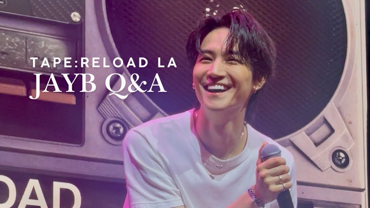 JAYB |Full Q&A| TAPE: RE LOAD in the US | Los Angeles - YouTube
