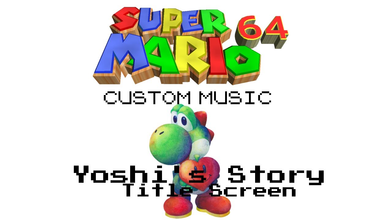 SM64 Custom Music: Yoshi's Story - Title Screen - YouTube