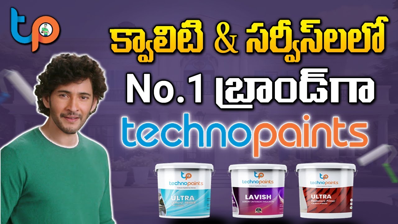Techno Paints - The Ultimate Solution for a Trendy Home | Mahesh Babu ...