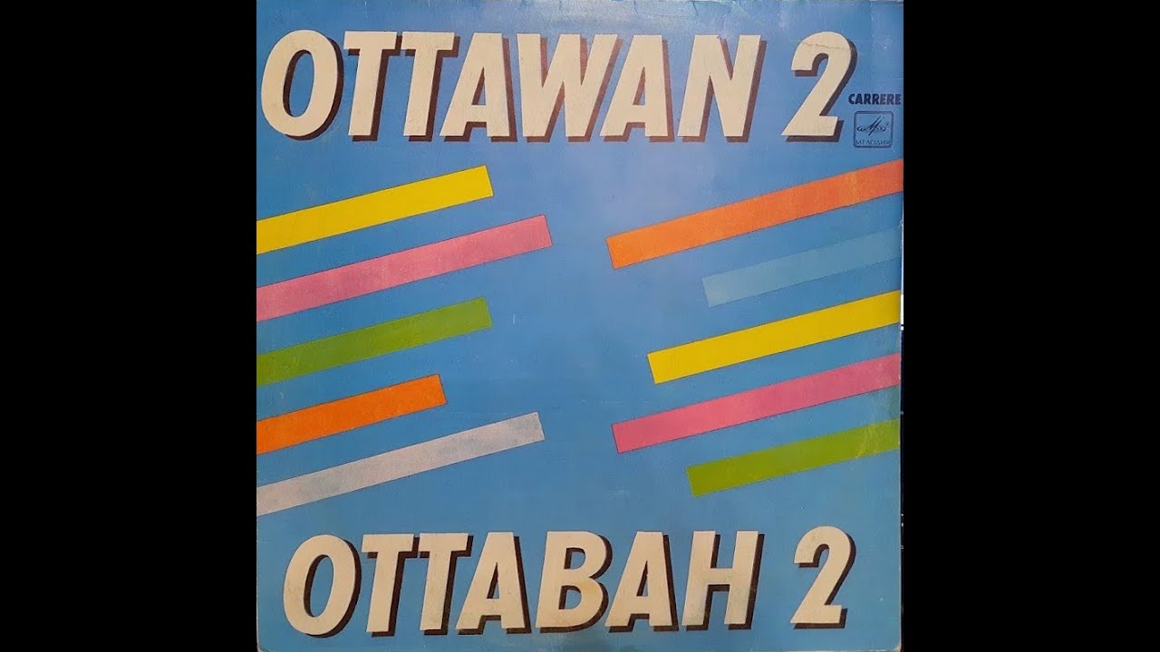 Ottawan 2 - Оттаван 2 - YouTube