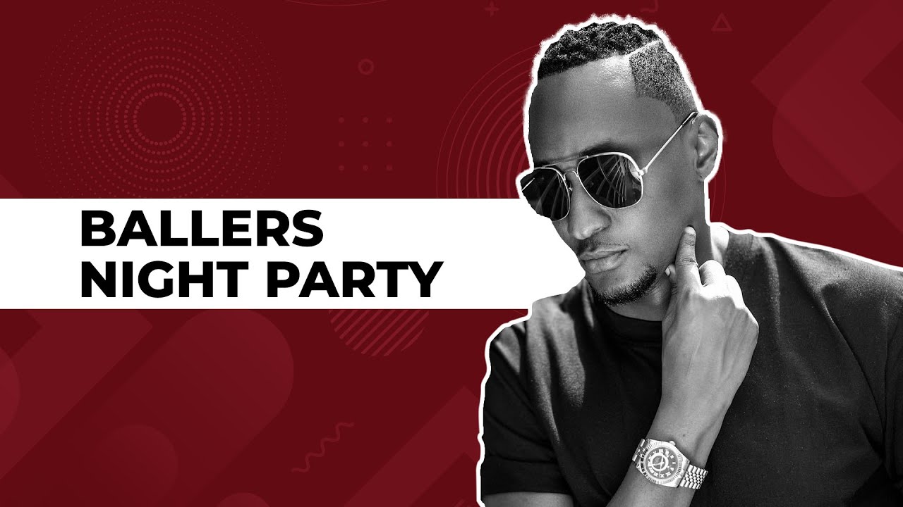 The Ballers Night Party (2019 EDITION) - YouTube