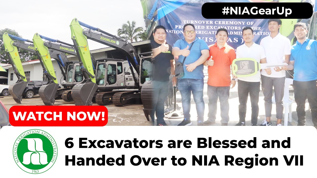 6 Powerful Excavators are Blessed and Handed Over to NIA Region VII (Central Visayas) - YouTube