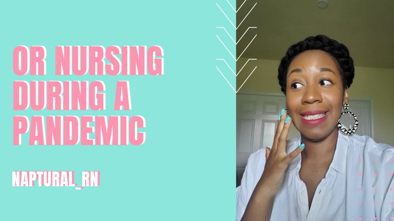 Nursing During a Pandemic|OR Nurse Circulator 😷🏥 - YouTube