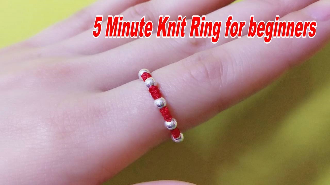 Knitted finger ring tutorial:5 Minute Knit Ring for beginners 编绳戒指 ...