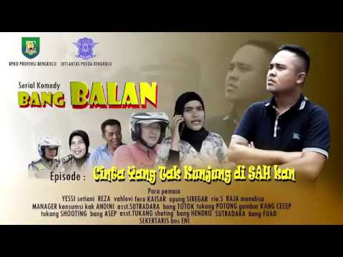 Bang Balan episode 'Cinta Yang Tak Kunjung Di Sah kan' - YouTube