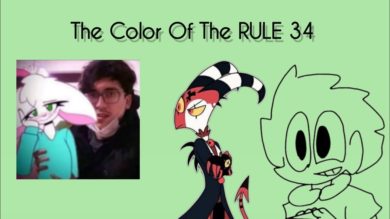 The Color Of The RULE 34 - YouTube