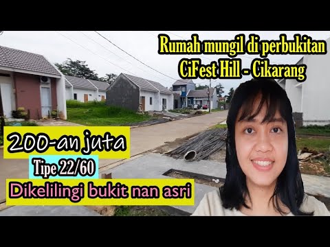 RUMAH TIPE 22 /60 HARGA 200 JUTA | SUASANA PERBUKITAN ASRI | CIFEST ...