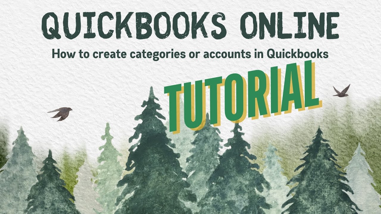How to add Categories and Accounts into Quickbooks Online. - YouTube