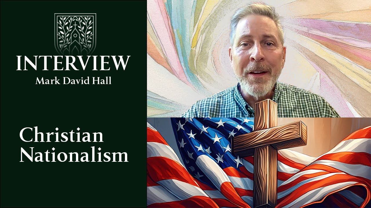 Who’s Afraid of Christian Nationalism (with Mark David Hall) # ...