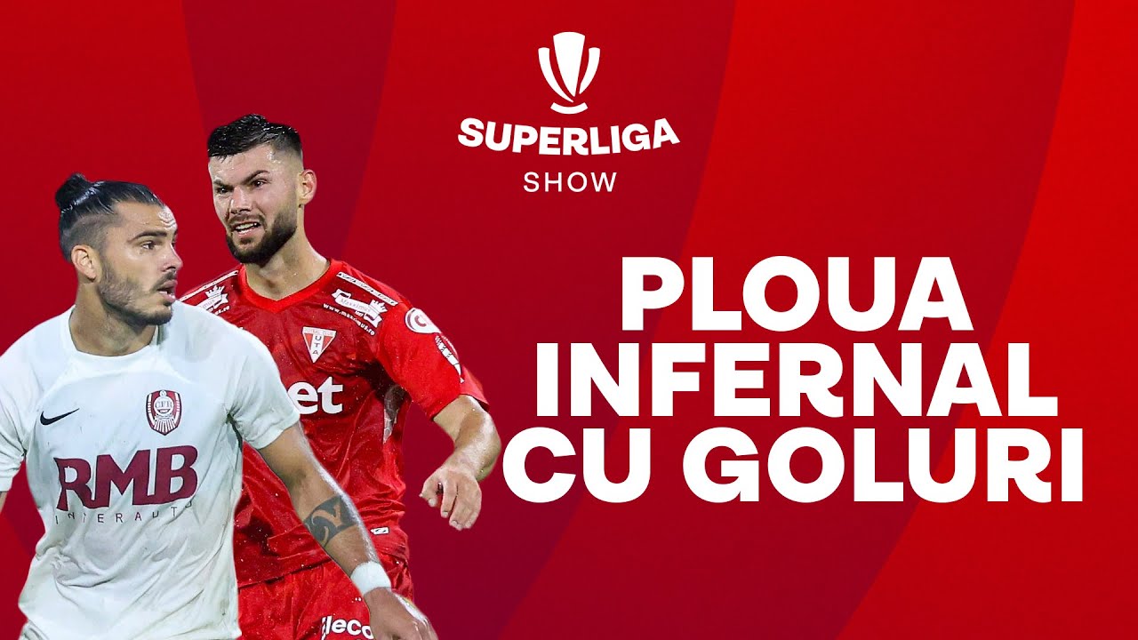 SUPERLIGA SHOW 2023-24: Ploua infernal cu goluri. Reportaj inedit la ...