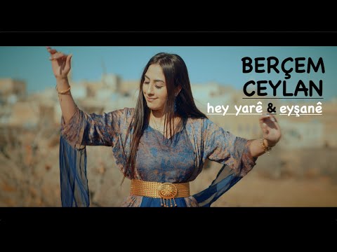 BERÇEM CEYLAN - HEY YARÊ / EYŞANÊ [4K]