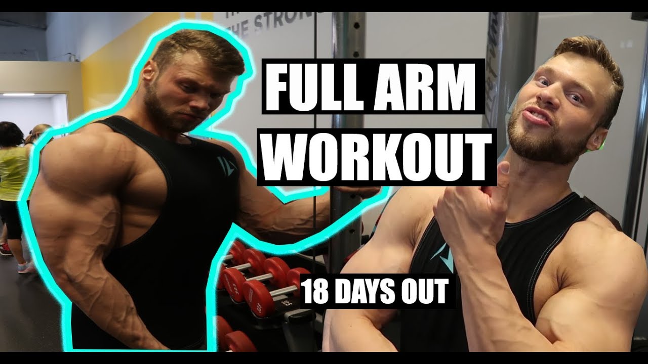 INSANE ARM WORKOUT FOR SIZE WITH TIPS | 18 DAYS OUT| EP 09 - YouTube