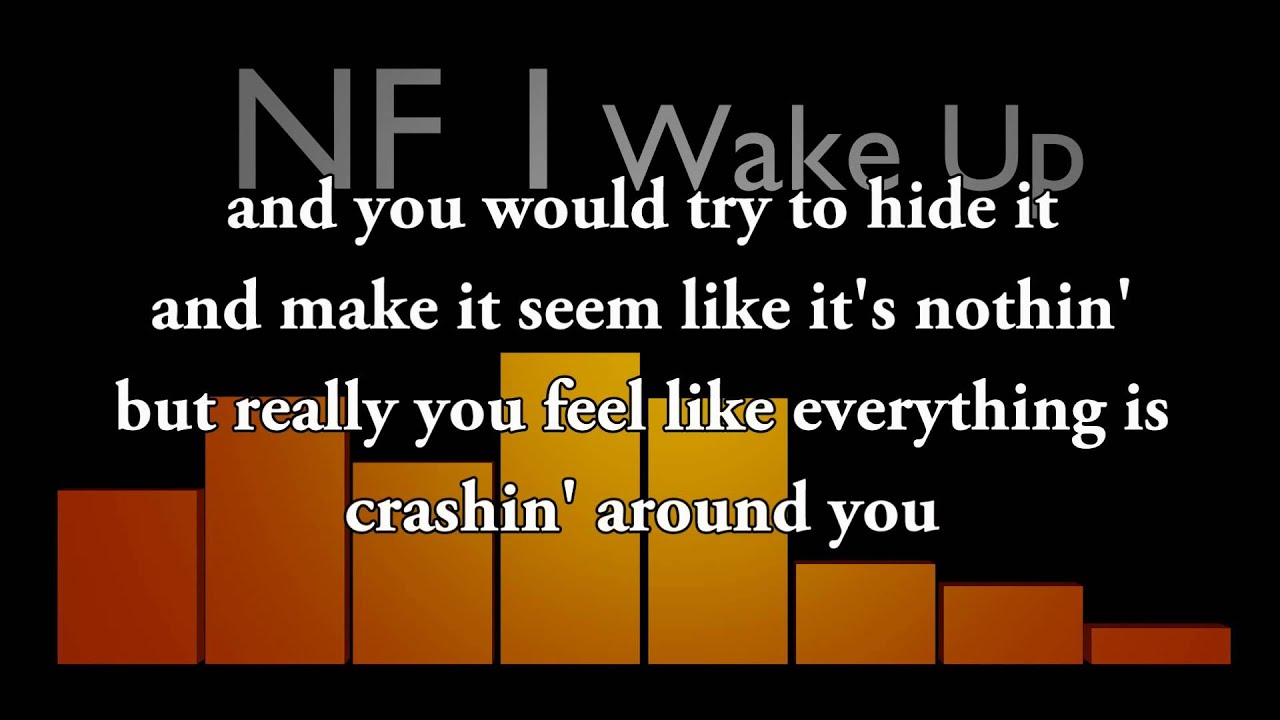 NF Wake Up Lyrics - YouTube