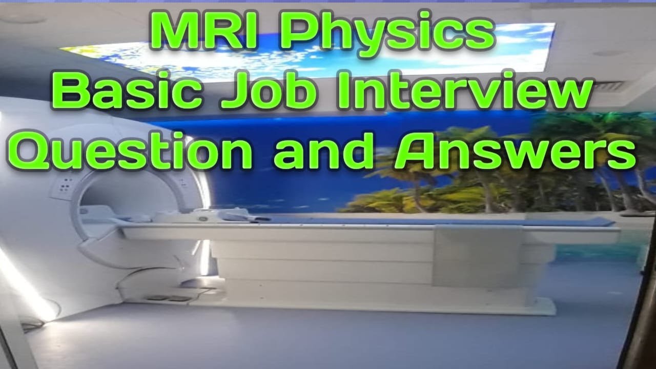 #mri Job Interview Questions and Answers#mri Job interview Questions # ...