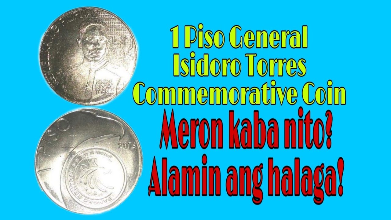 1 Piso Commemorative Coin - General Isidoro Torres | Shout Outs l Shot ...