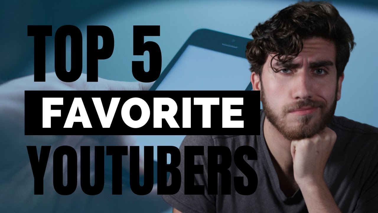 MY TOP 5 FAVORITE YOUTUBERS - YouTube