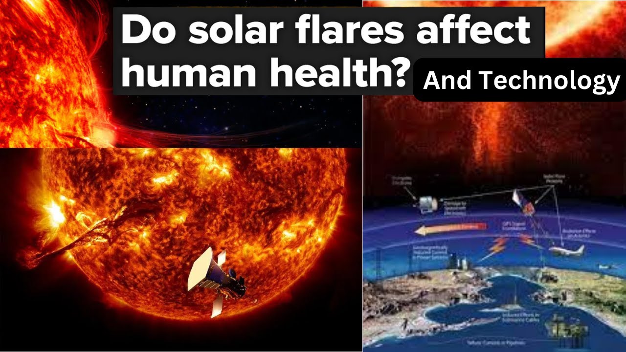 Solar Flares Unraveling Health and Technological Impacts - YouTube