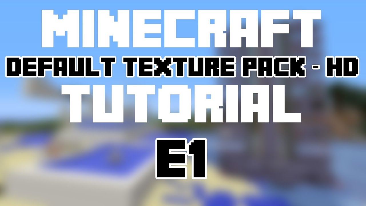 How to make the Minecraft default texture pack HD - YouTube