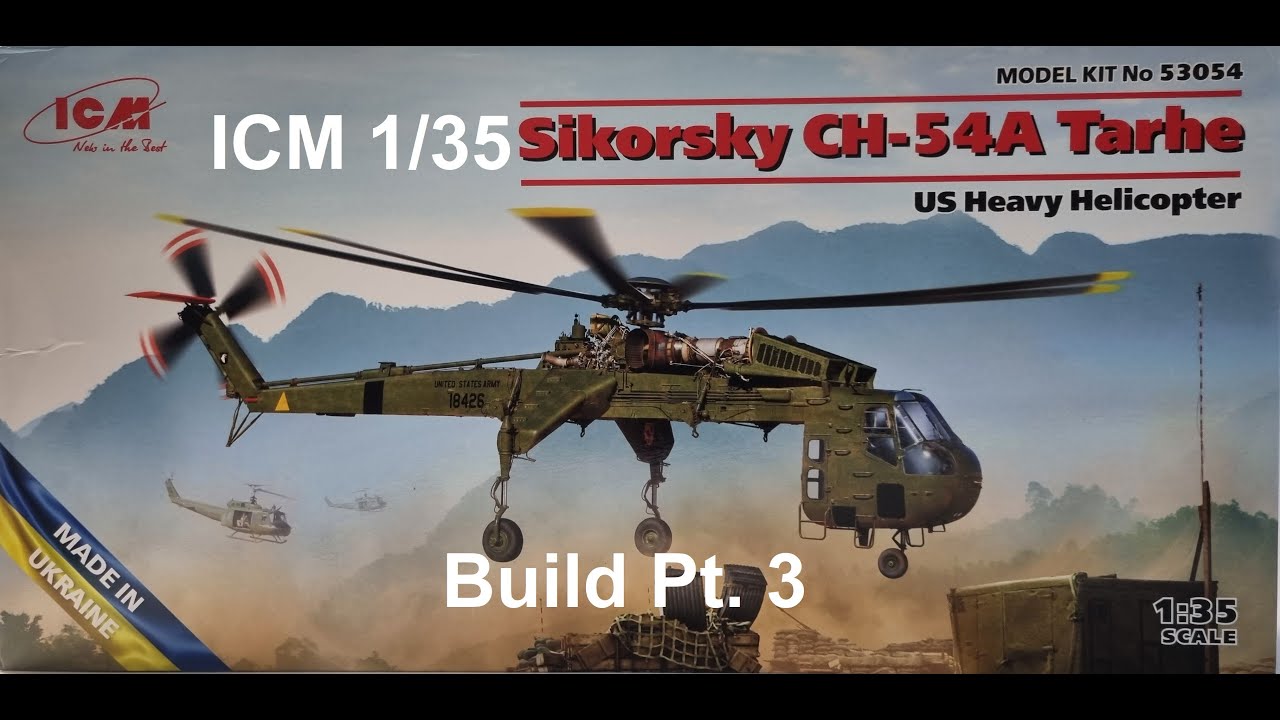 ICM 1/35 CH-54A Tarhe Build Pt. 3 - YouTube