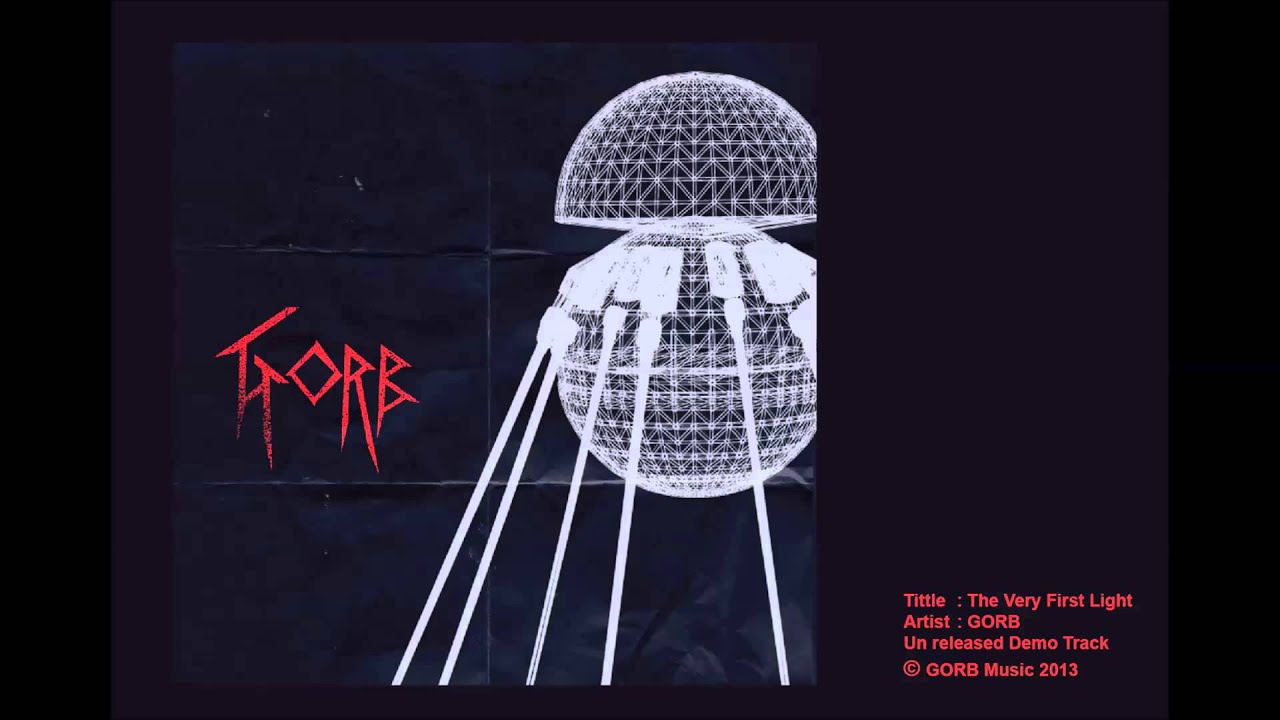 GORB - The Very First Light (unreleased demo track) - YouTube