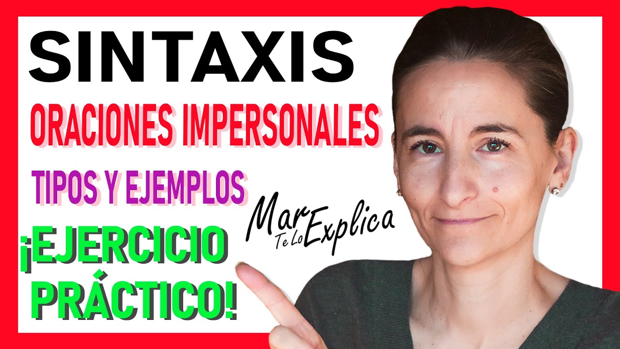 Oraciones IMPERSONALES [Tipos y Ejemplos] VS. con Sujeto Tácito - YouTube