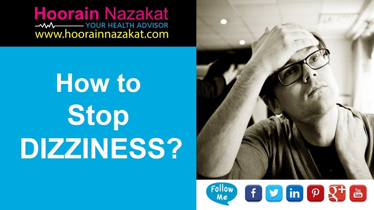 How to Stop Dizziness? Top 16 Home Remedies for Dizziness (2018 Update ...