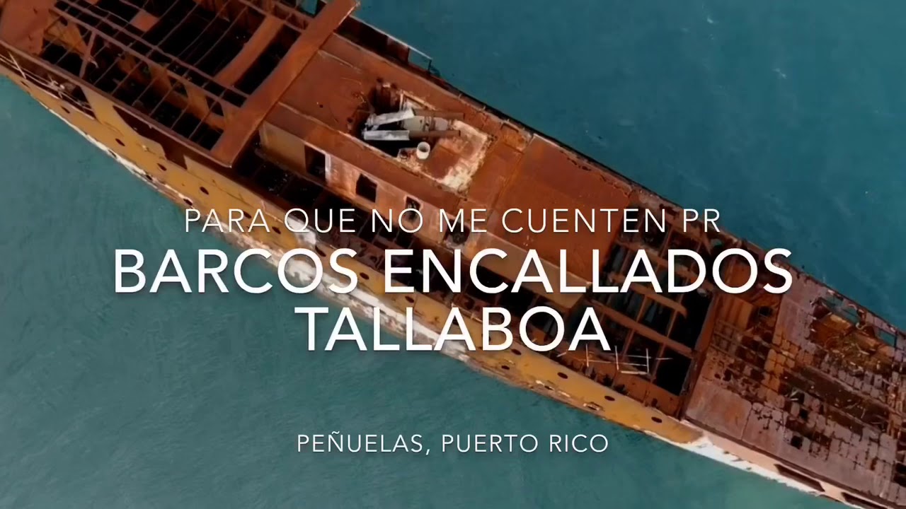 Para Que No Me Cuenten PR ...🇵🇷!!! Barcos Encallados Tallaboa, Peñuelas ...
