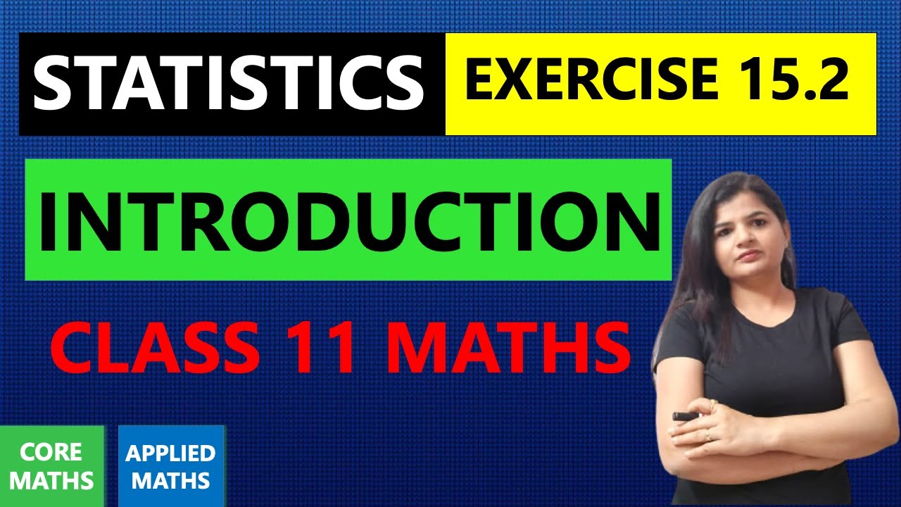 Chapter 15 Exercise 15.2 Introduction | Class 11 Maths Statistics ...
