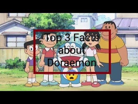 Top 3 Facts about Doraemon 😨 - YouTube