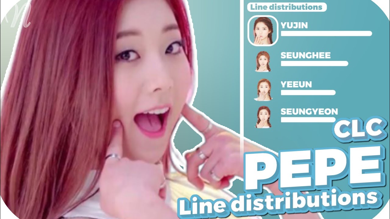 CLC - PEPE (Line distribution) - YouTube