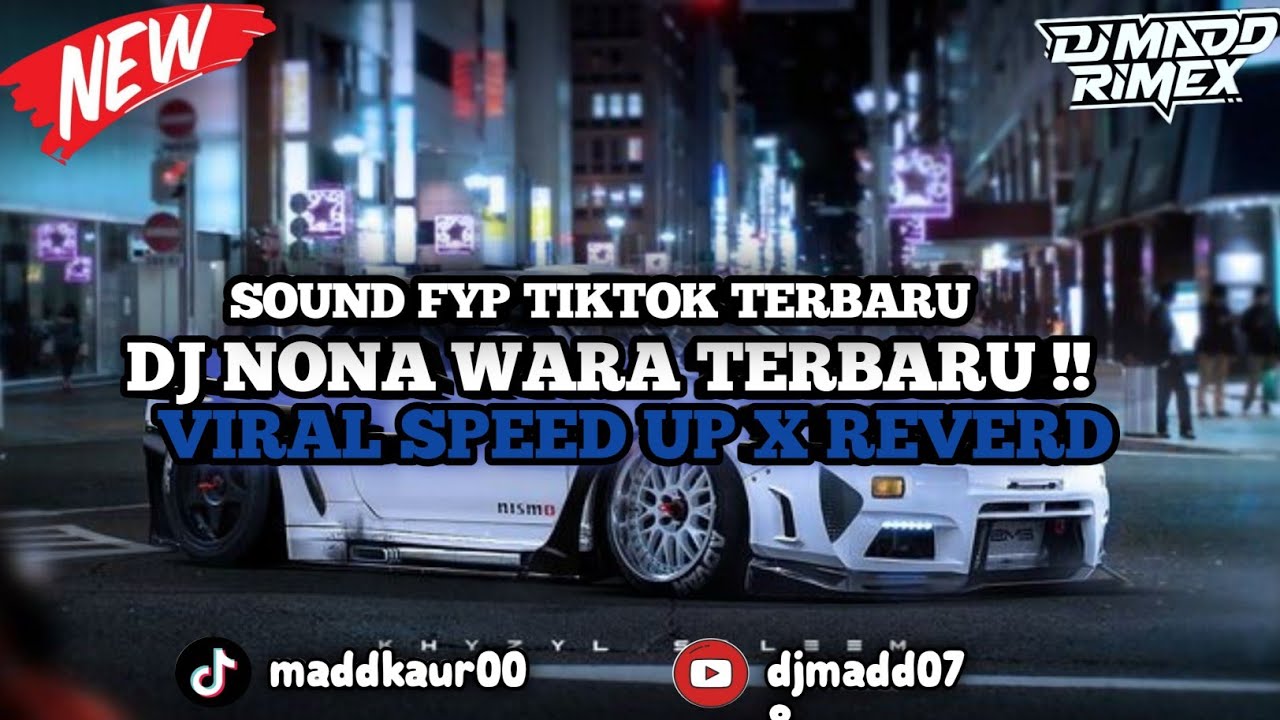 DJ NONA WARA VIRAL TIKTOK FUL BAS SPEED UP X REVERD - YouTube