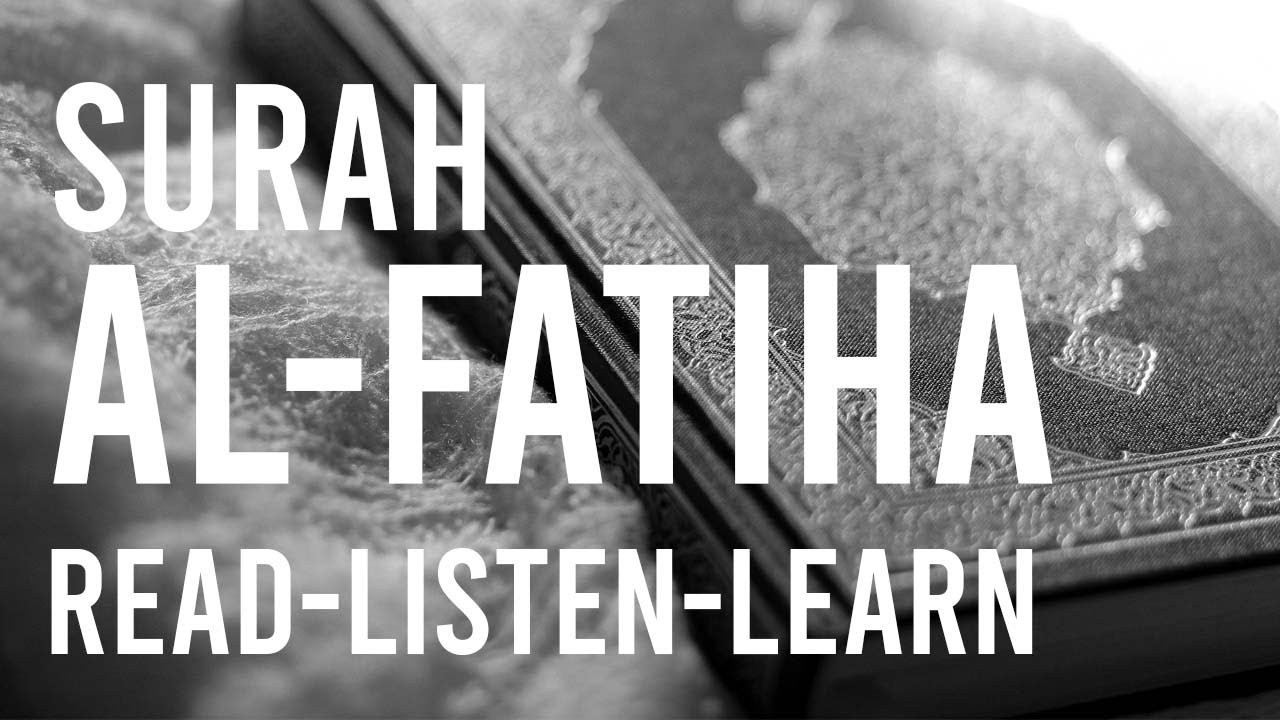 Surah Al Fatiha: Easy Read, listen and learn. Arabic - Transliteration ...