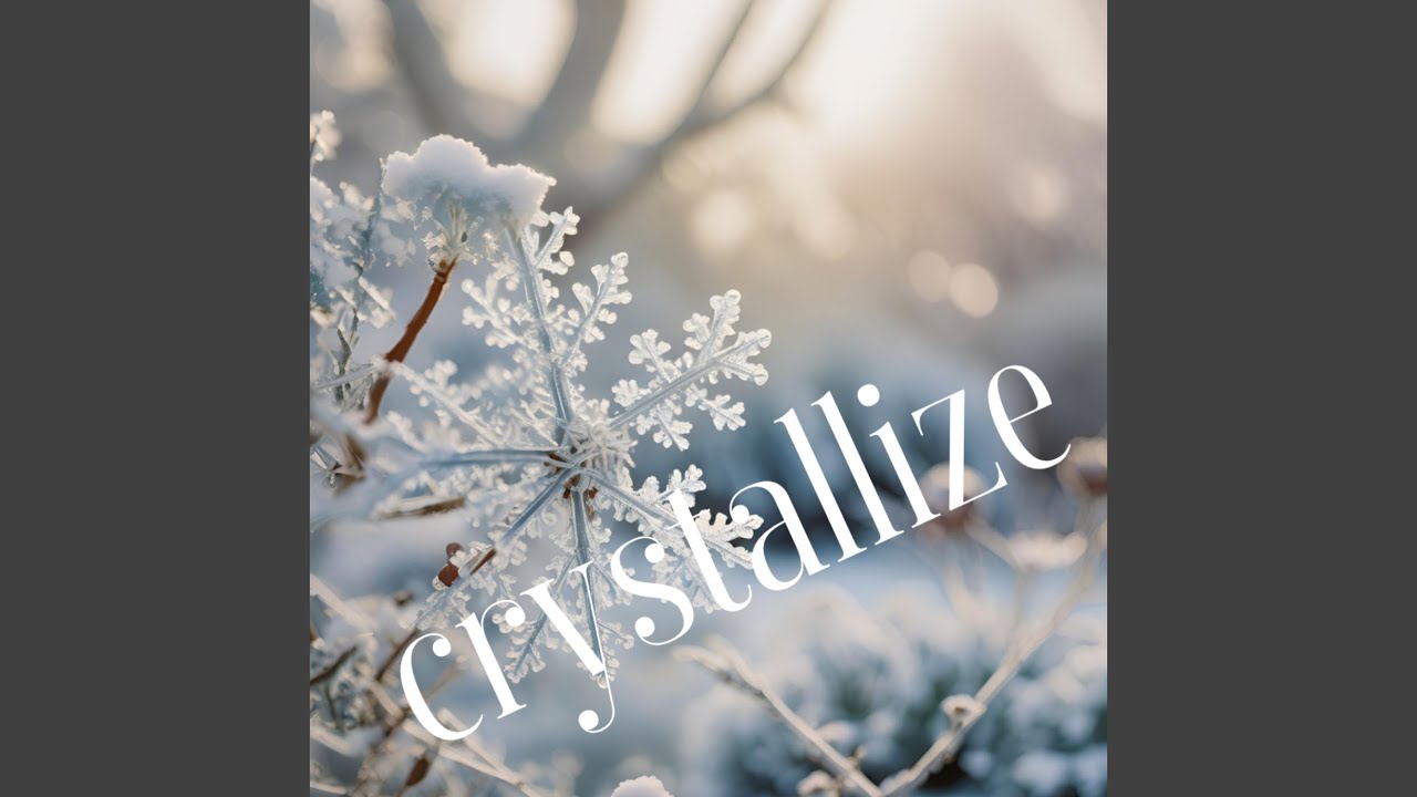 crystallize - YouTube